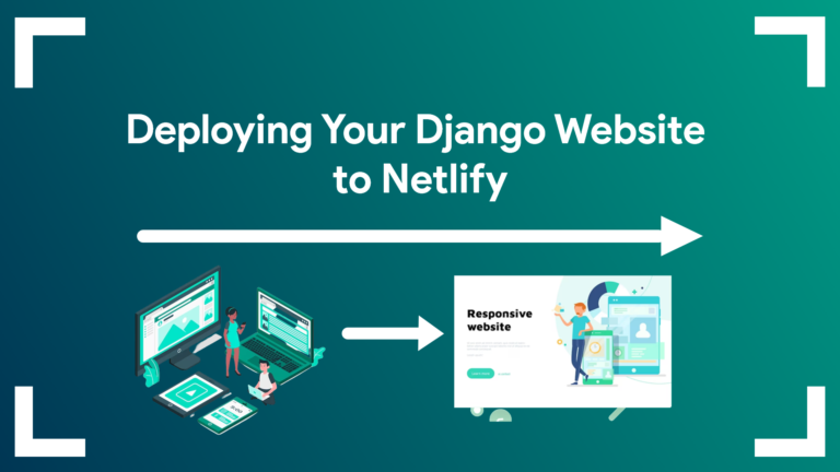 How to Deploy Your Django Website to Netlify - Tech Banda Blog's How to Deploy Your Django Website to Netlify - Tech Banda Blog's